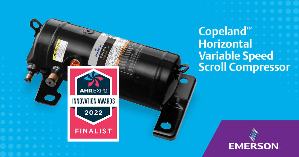 Copeland™ Horizontal Variable Speed Scroll Compressor Recognized as AHR Award Finalist